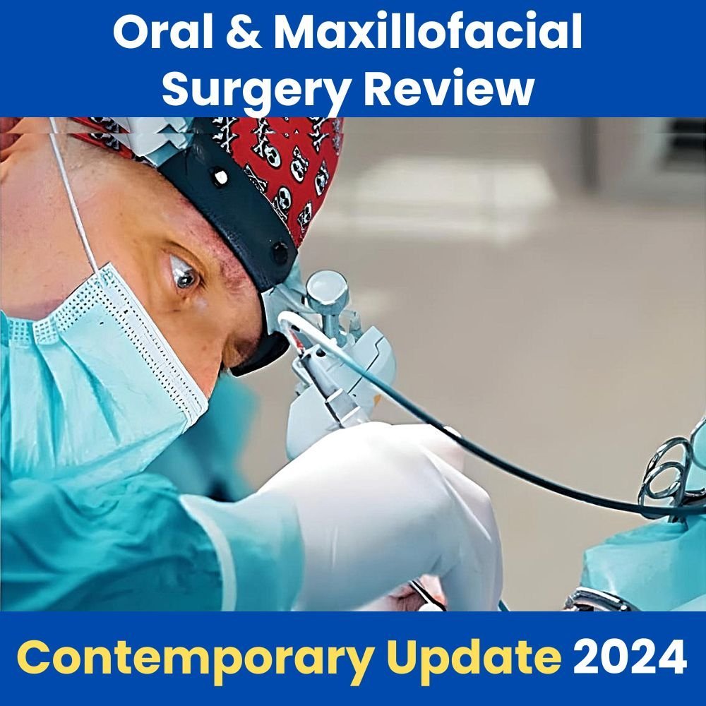 Oral and Maxillofacial Surgery Review – A Comprehensive and ...